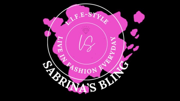 Life Style Sabrina's Bling